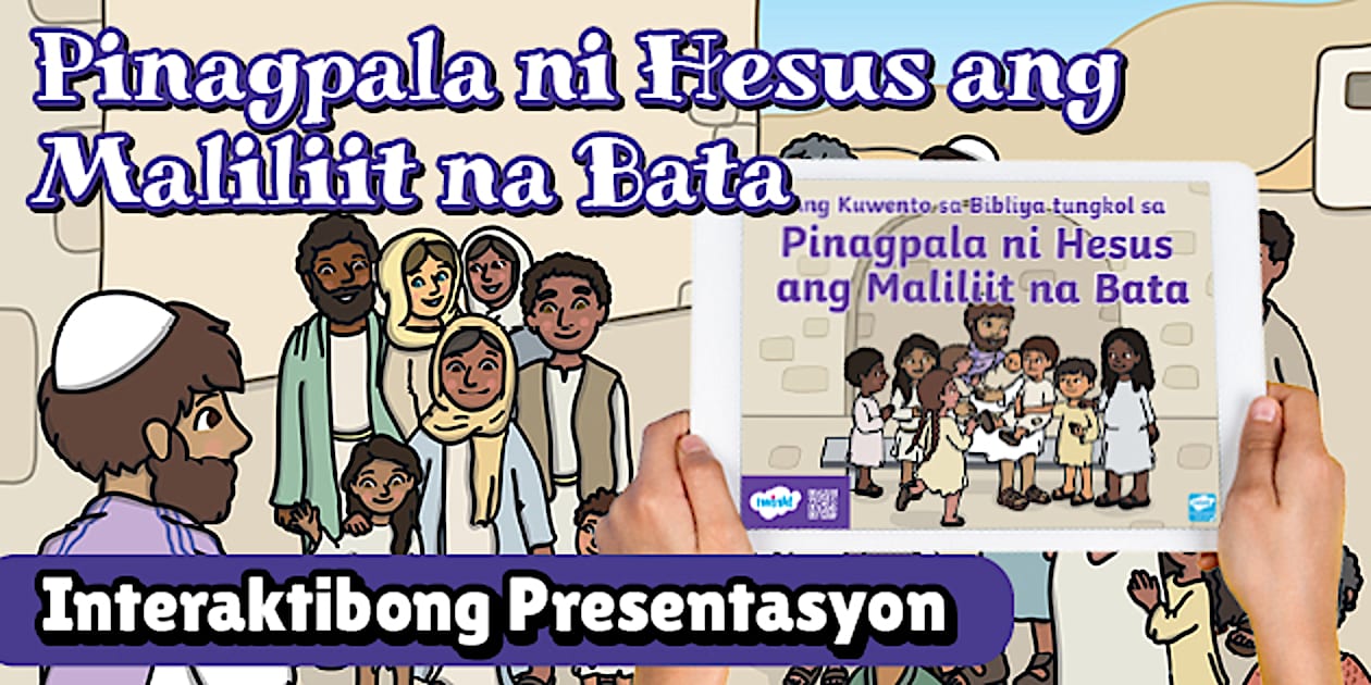 Pinagpala ni Hesus ang Maliliit na Bata PowerPoint|Twinkl PH