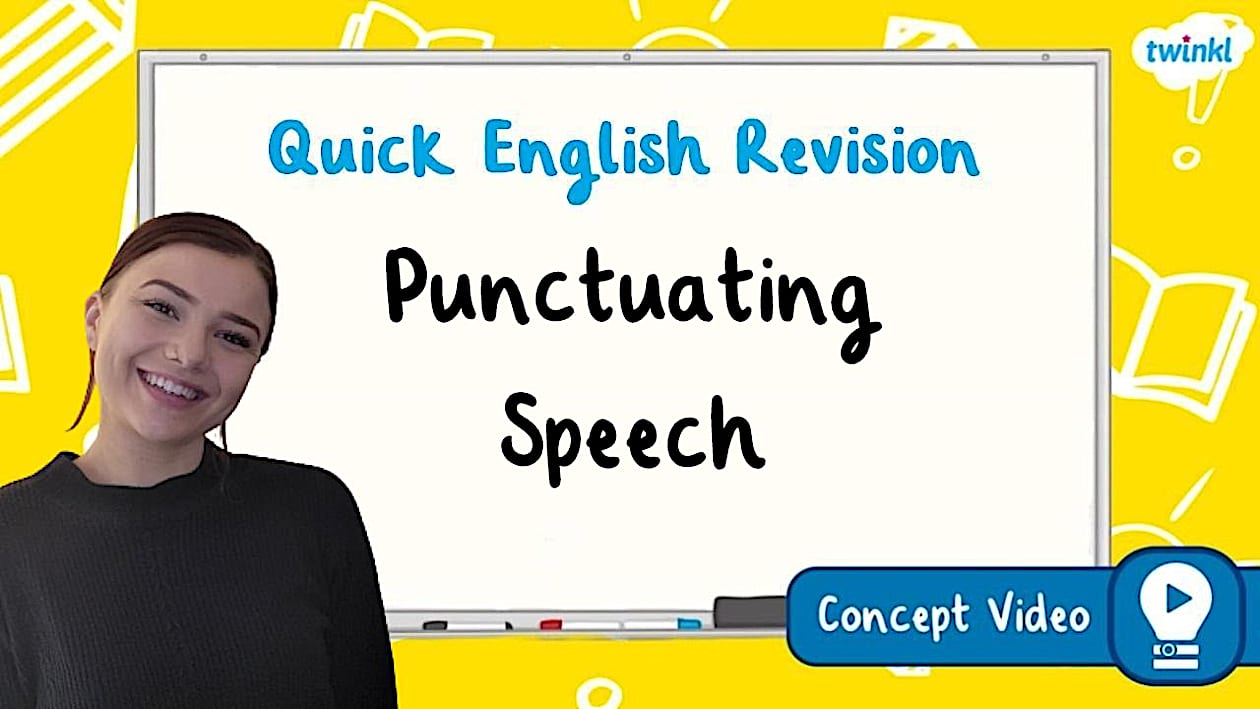 Punctuating Speech | KS2 English Concept Video - Twinkl
