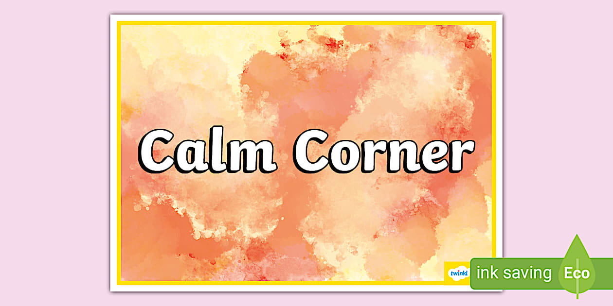 Red Yellow Watercolour Calm Corner Display Poster - Twinkl