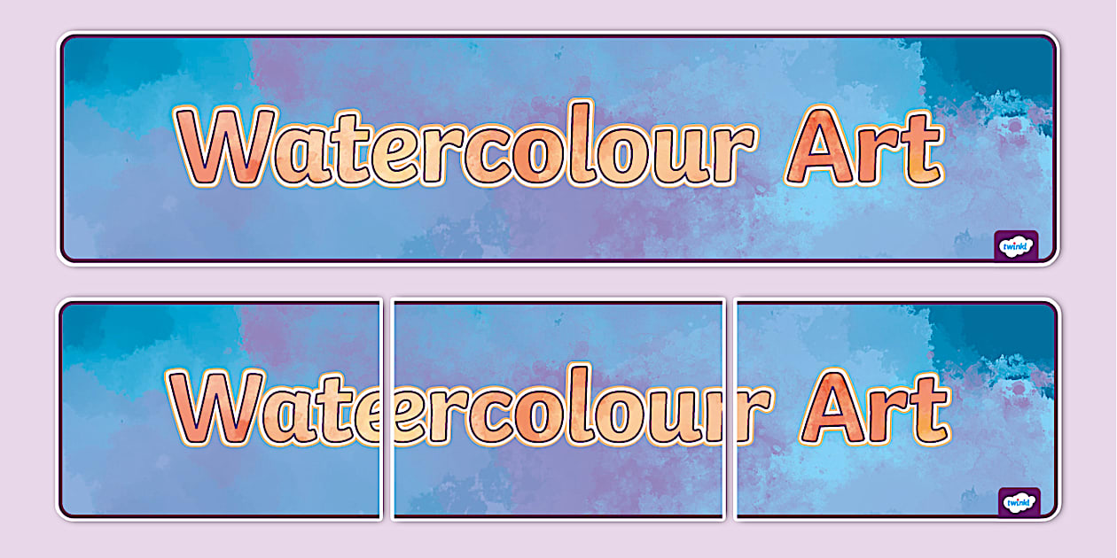 Watercolour Art Display Banner (teacher made) - Twinkl