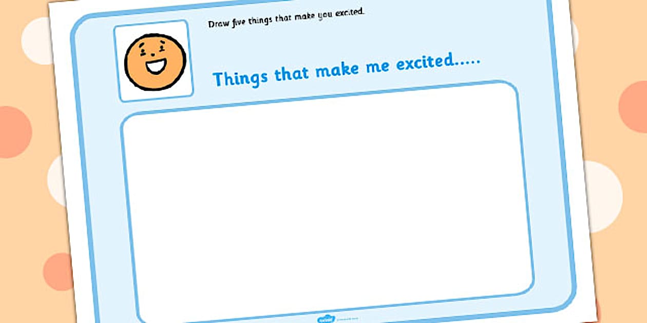 Draw 5 Things That Make You Excited (teacher made) - Twinkl