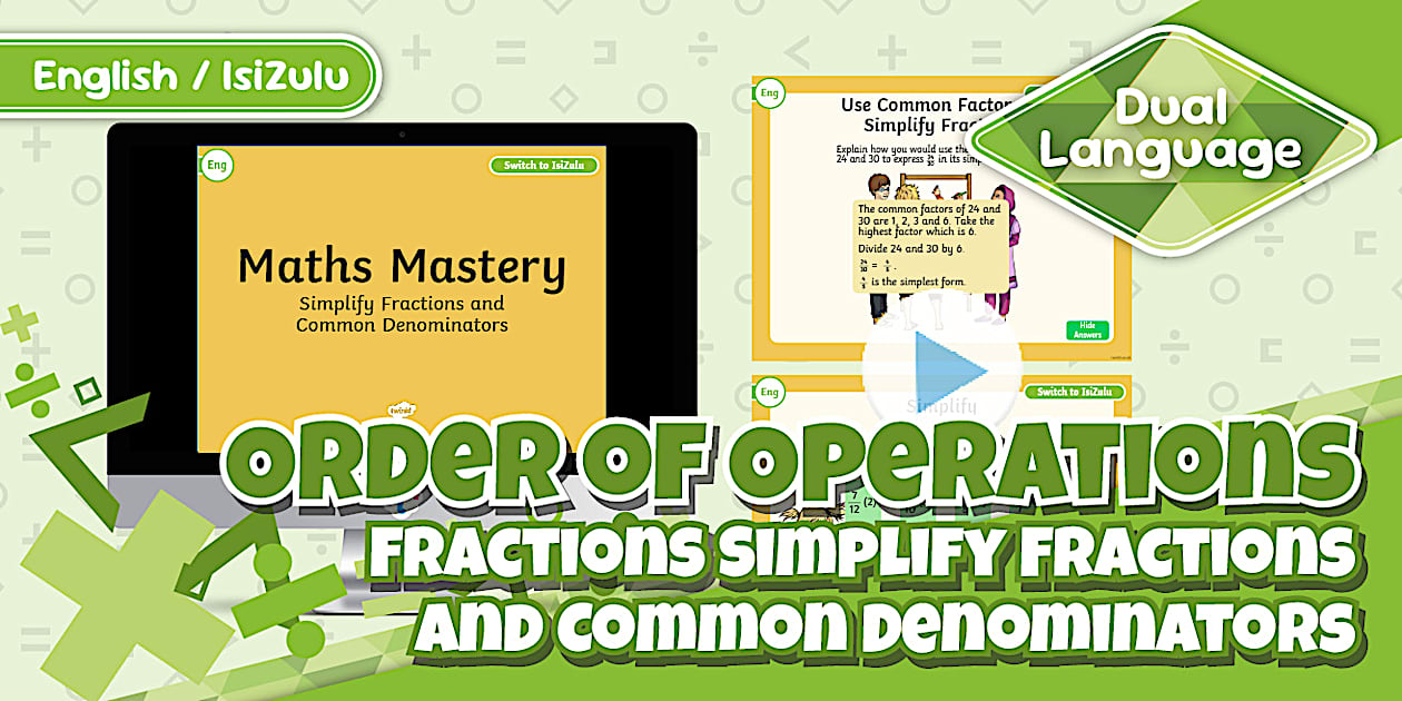 Grade 4 Fractions Simplify Fractions and Common Denominators Maths Mastery