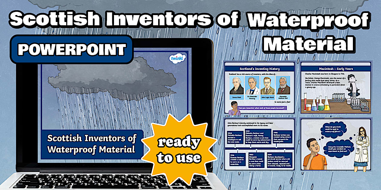 Scottish Inventors of Waterproof Material PowerPoint