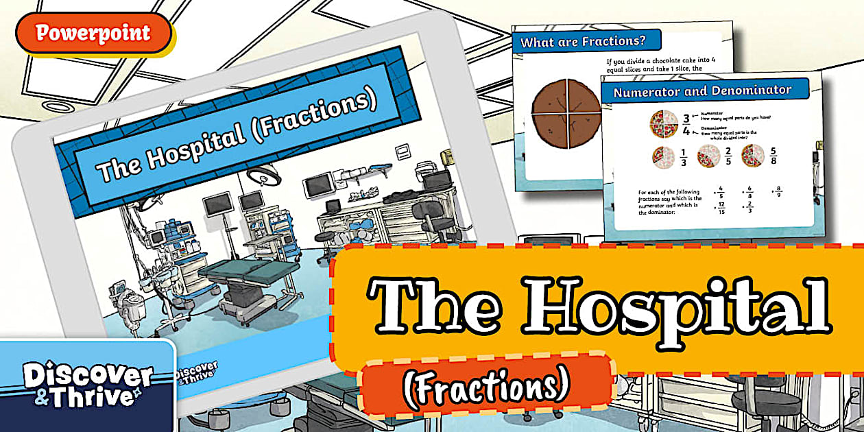 Hospital (Fractions) Powerpoint