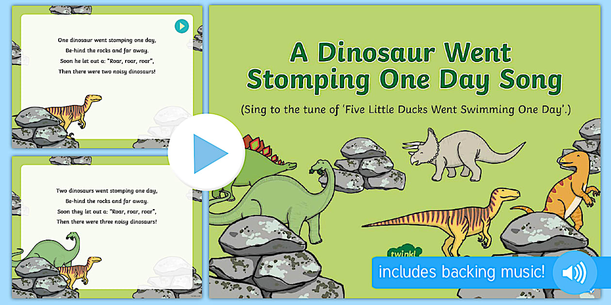 A Dinosaur Went Stomping One Day Song PowerPoint - Twinkl