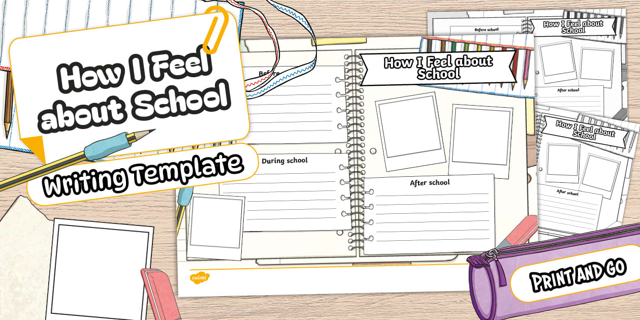 How I Feel about School Writing Template