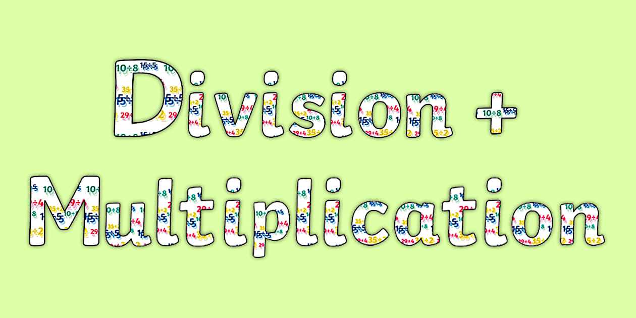 Division and Multiplication Display Lettering (teacher made)