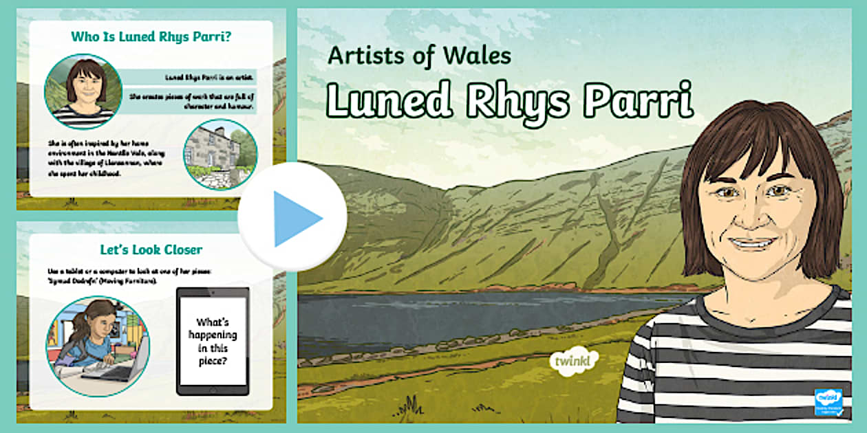 Artists of Wales - Luned Rhys Parri Information PowerPoint