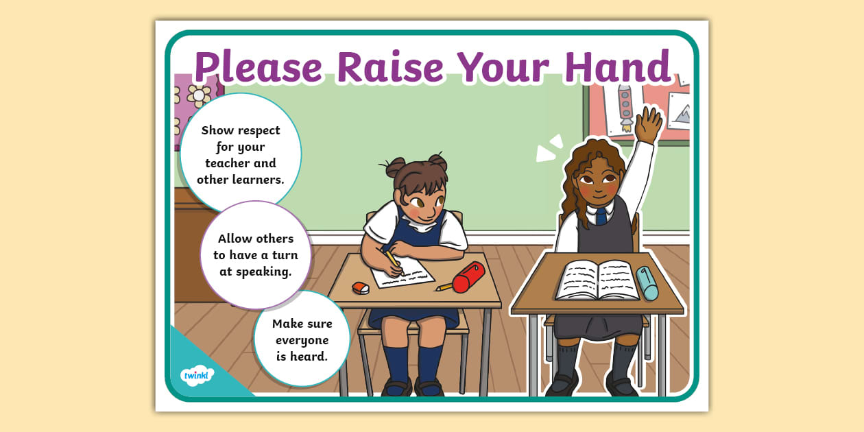 Please Raise Your Hand Display Poster (teacher made)