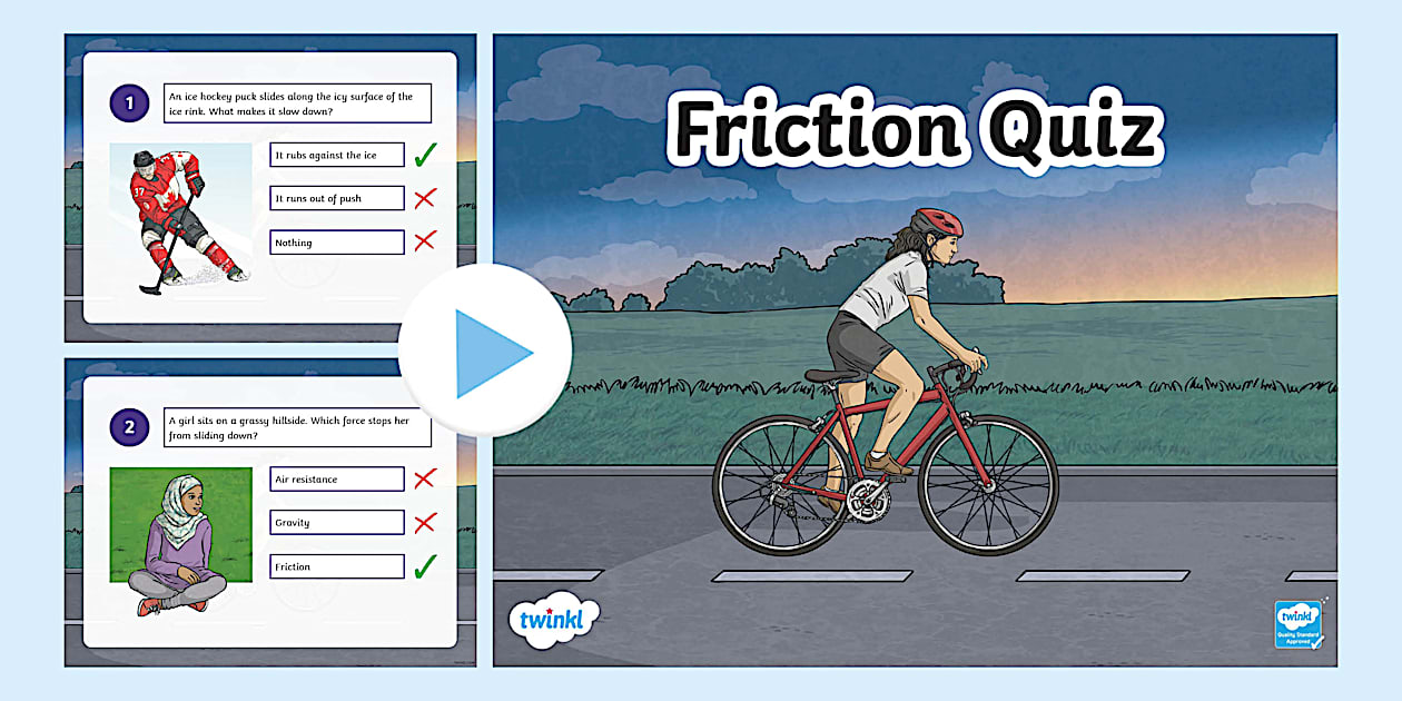 Friction PowerPoint Quiz (Teacher-Made) - Twinkl
