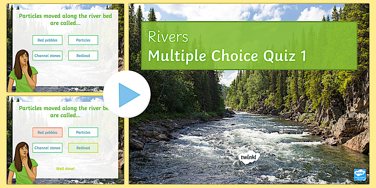 Multiple Choice River Quiz PowerPoint - Geography - Twinkl