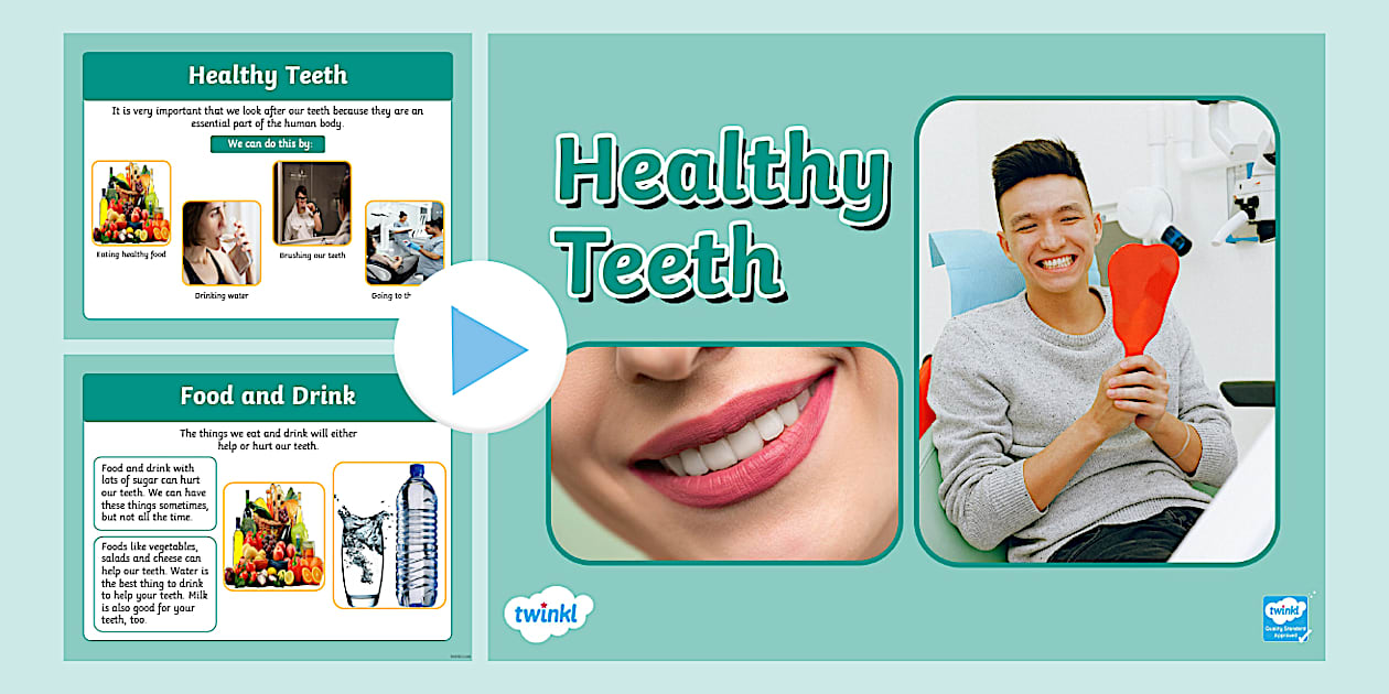 Healthy Teeth Inclusion PowerPoint (teacher made) - Twinkl