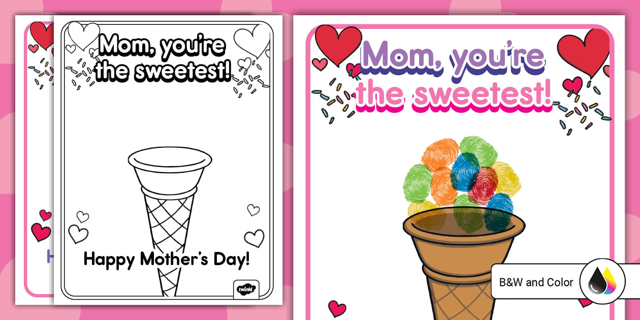 Mom Is the Sweetest! Mother's Day Printable Ice Cream Craft