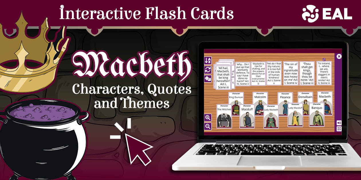 Macbeth Characters/Quotes/Themes EAL Friendly Flashcards