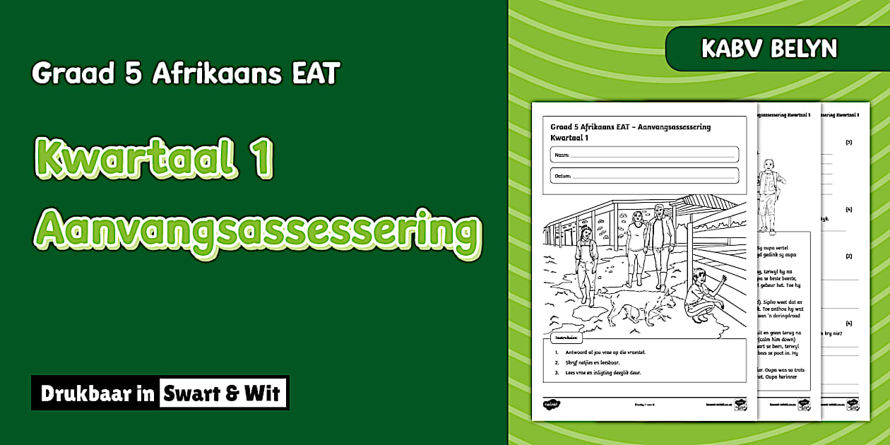 Graad 5 - Afrikaans EAT - Kwartaal 1 - Aanvangs-assessering - Assessering