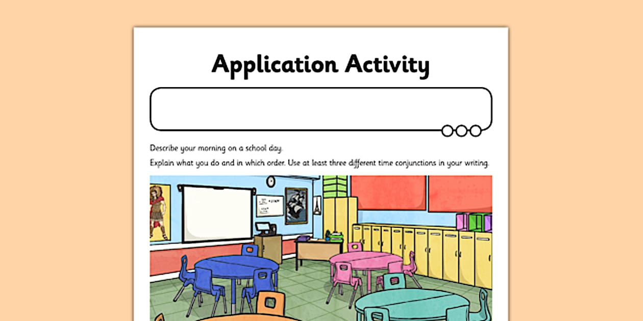 Time Conjunctions Application Worksheet / Worksheet - Twinkl