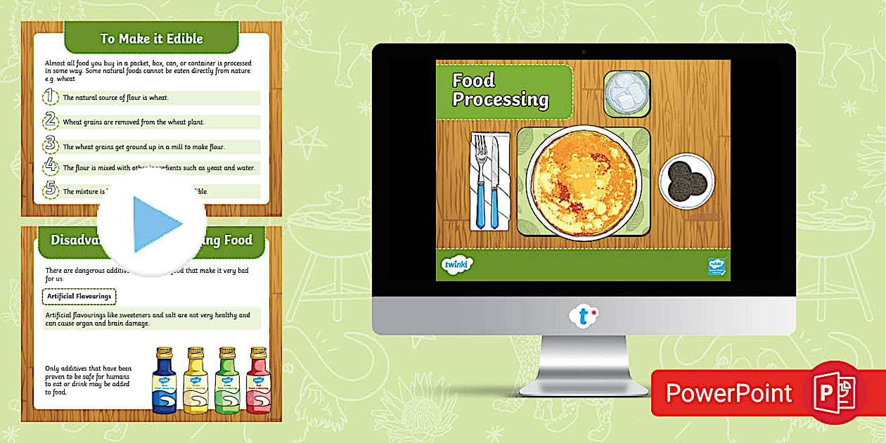 Food Processing PowerPoint (teacher made) - Twinkl