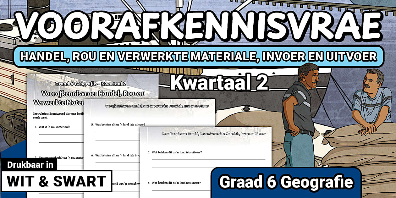 Graad 6 Geografie - Kwartaal 2