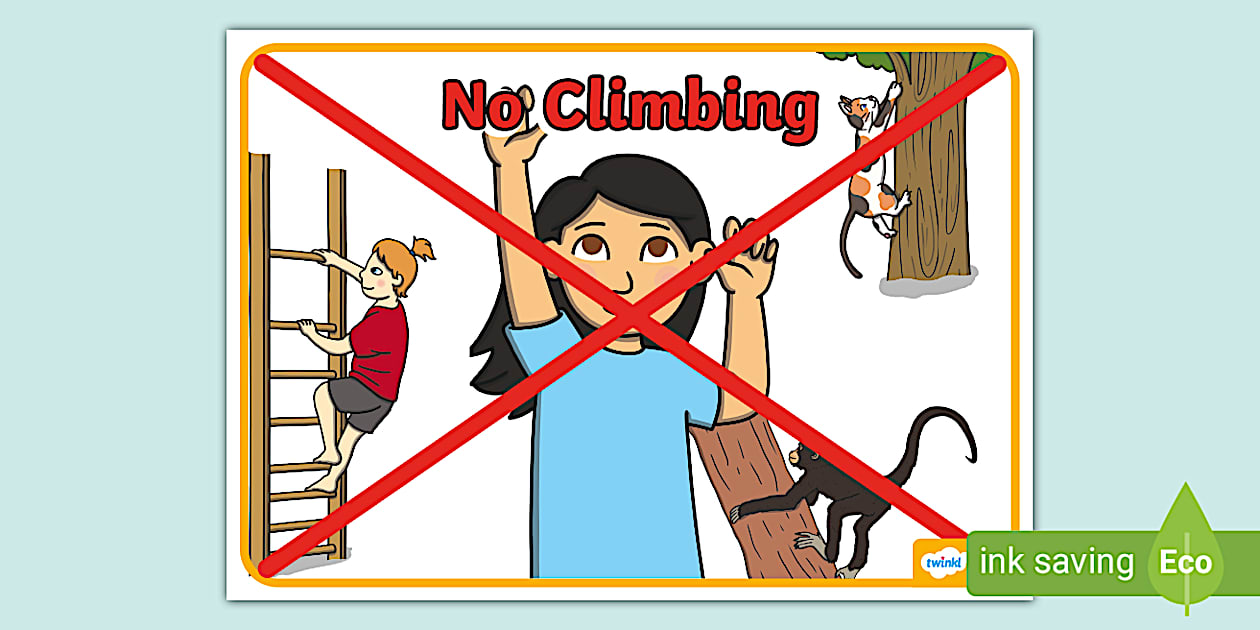 No Climbing Sign (teacher made) - Twinkl