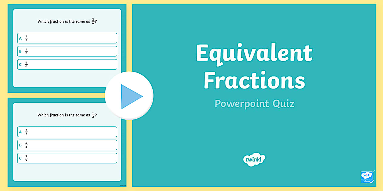 Equivalent Fractions PowerPoint Quiz - Twinkl