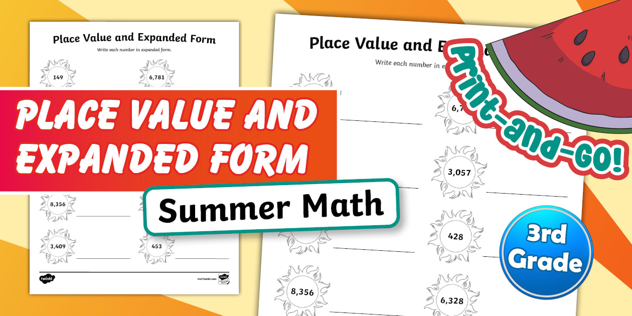 Third Grade Summer Place Value and Expanded Form Worksheet