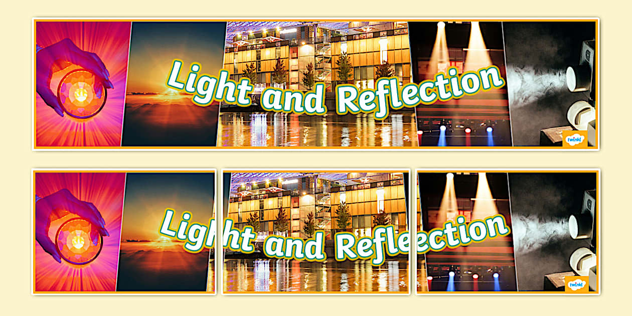 Light and Reflection Photo Display Banner (teacher made)