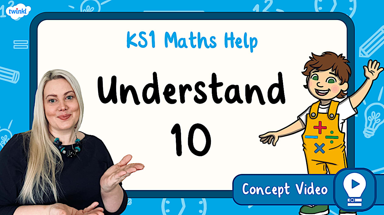 👉 Understand 10 (Place Value within 20) | KS1 Maths Concept Video