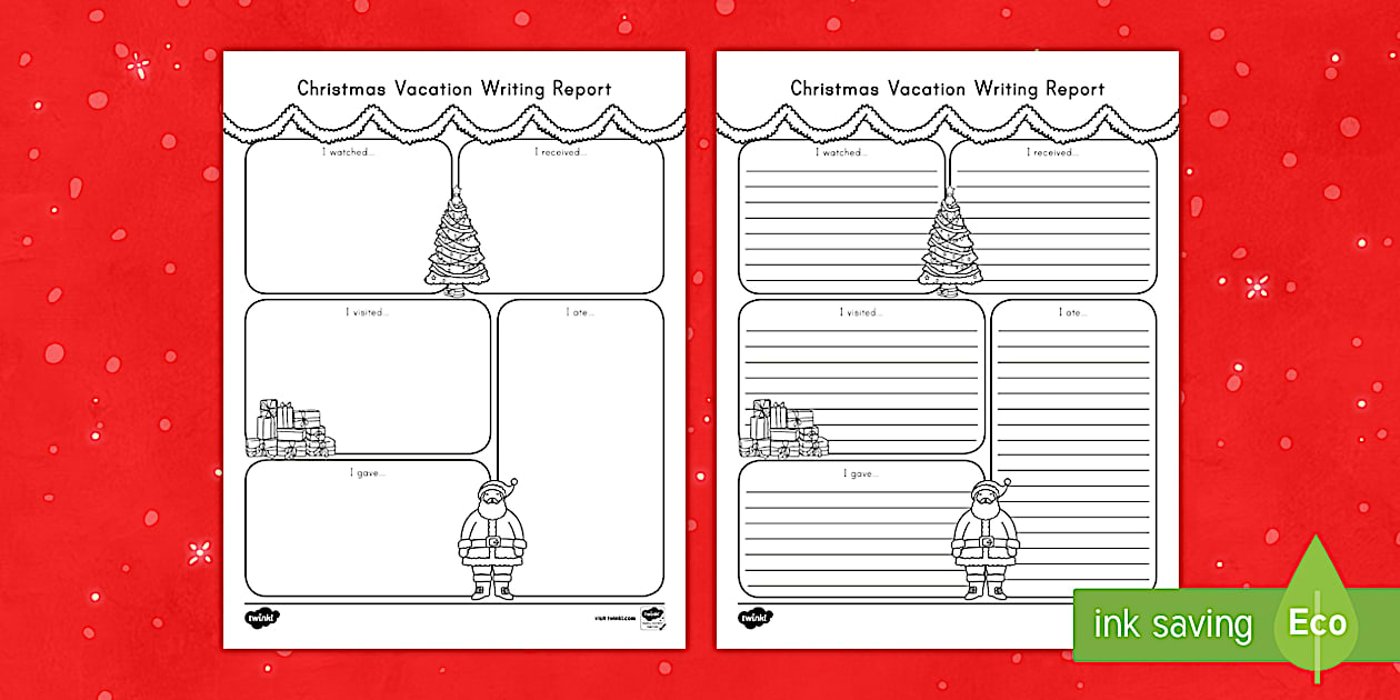 Christmas Vacation Writing Report (Teacher-Made) - Twinkl
