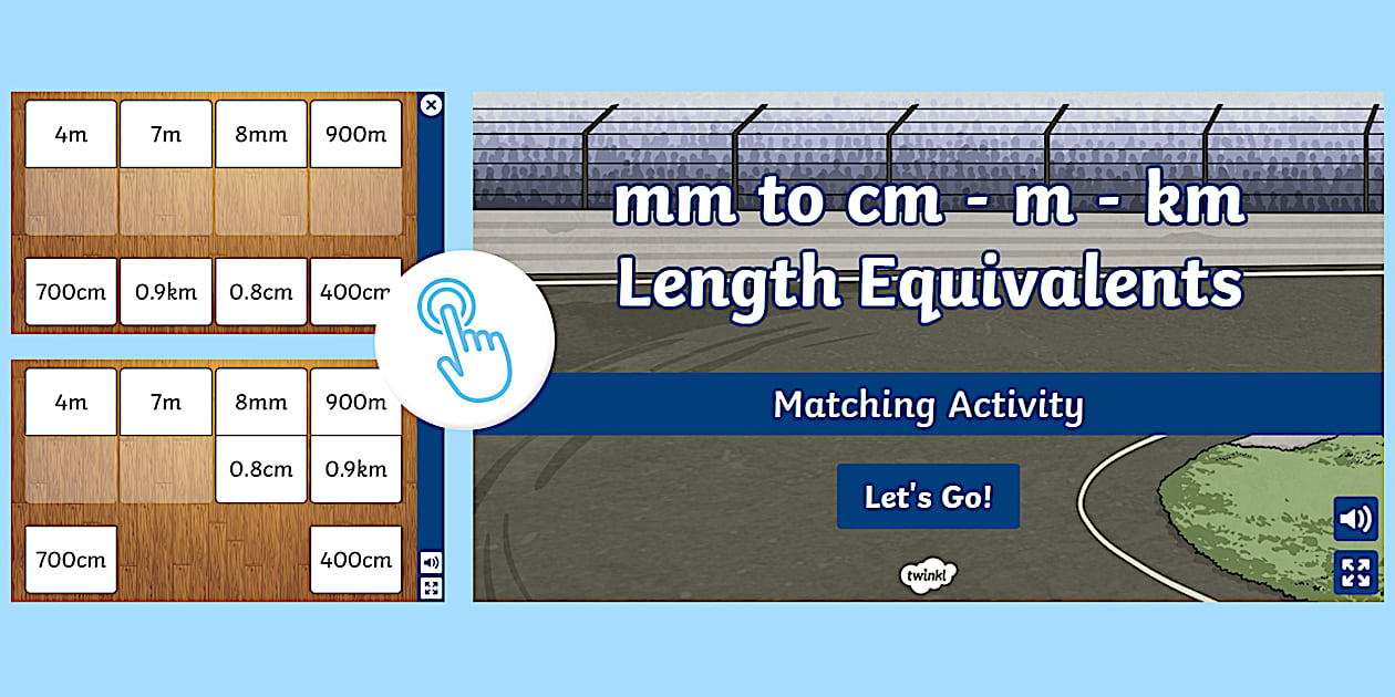 mm to cm - m - km Length Equivalents Interactive Matching Activity