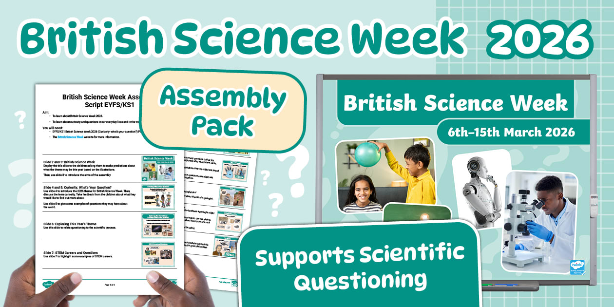 British Science Week 2026 EYFS/KS1 Assembly Pack