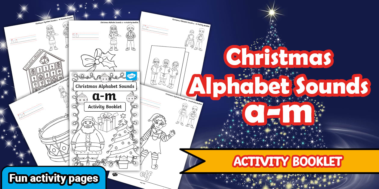 Christmas Alphabet Sounds a - m Activity Booklet