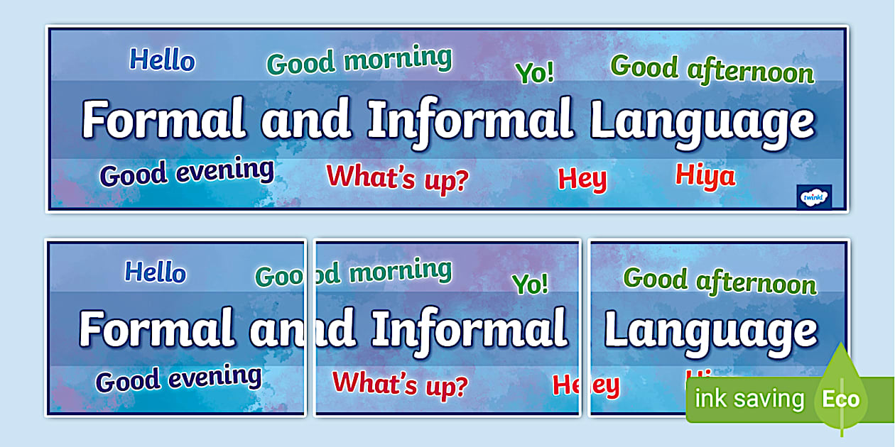 Formal and Informal Language Display Banner (teacher made)