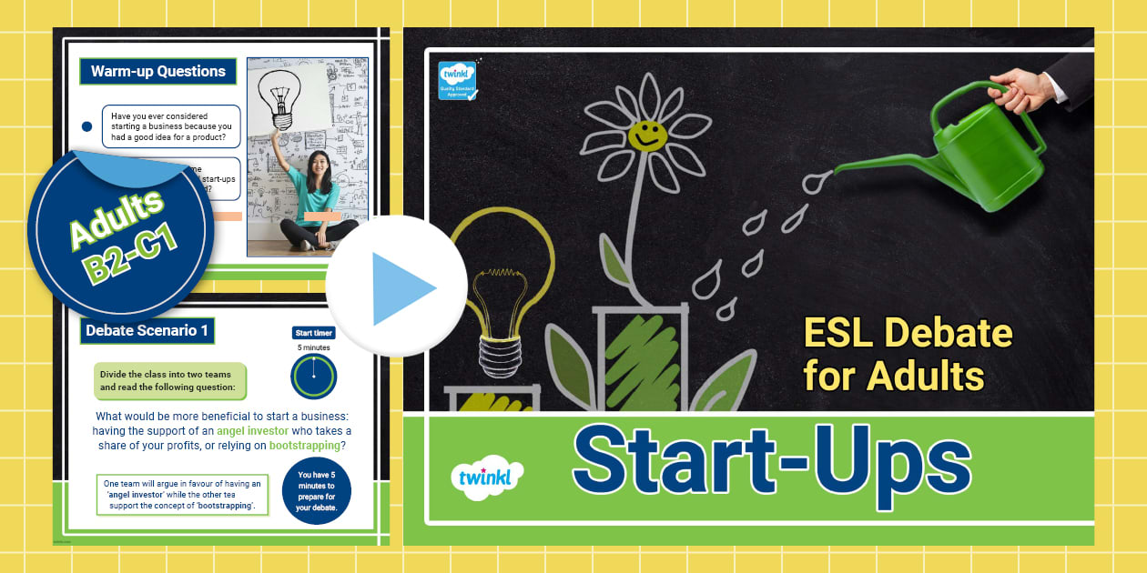 ESL Start-Ups Debate [Adults, B2-C1] (teacher made) - Twinkl