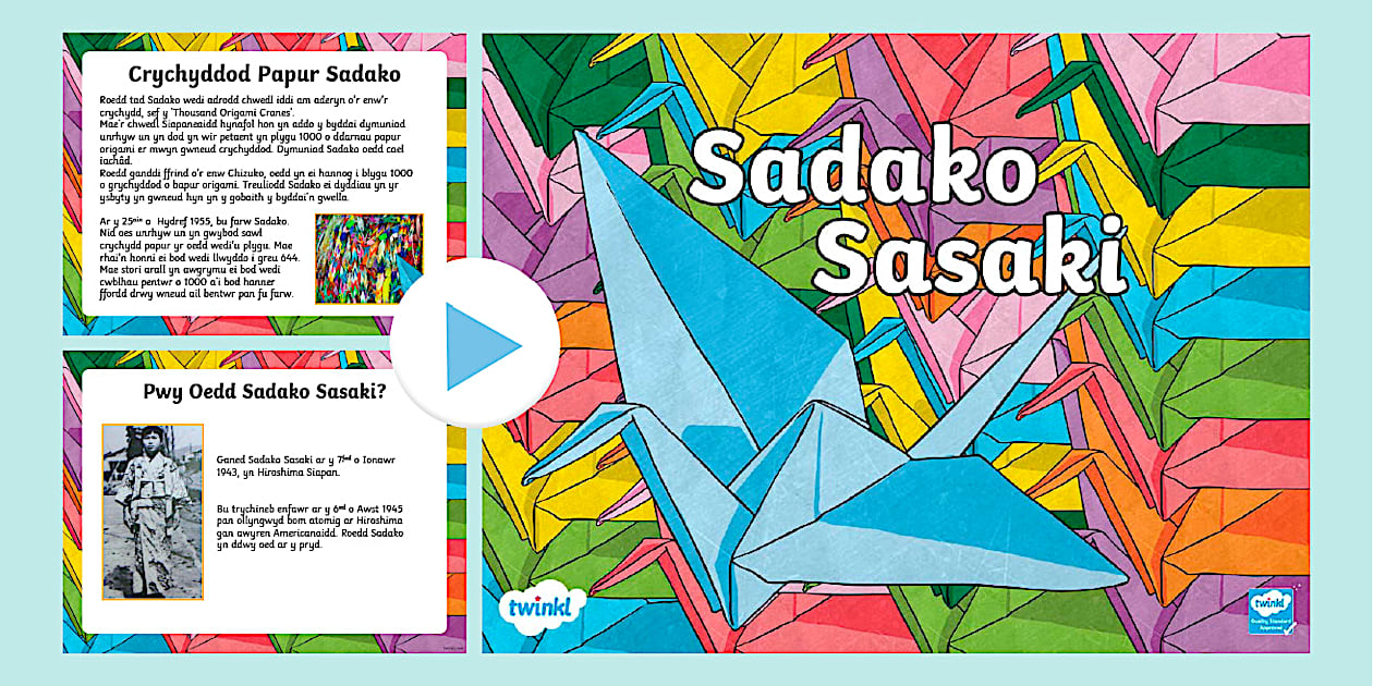 Pŵerbwynt Gwybodaeth Sadako Sasaki
