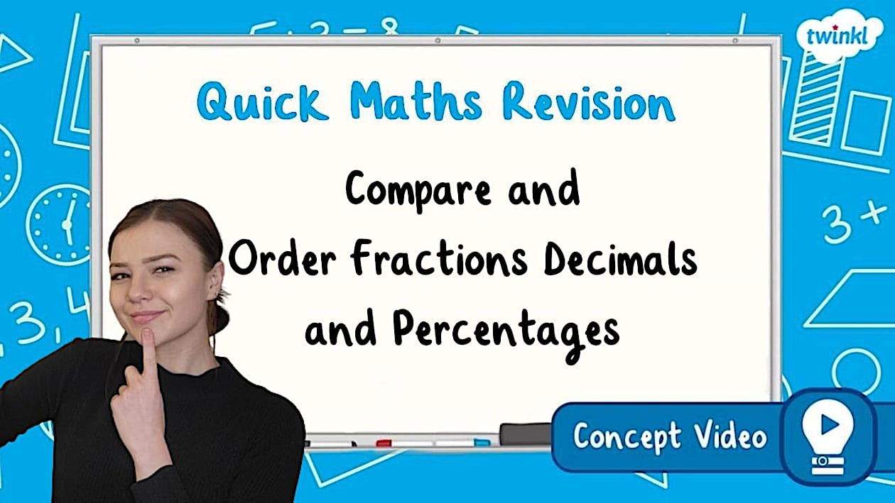 👉 Compare and Order Fractions, Decimals and Percentages | KS2 Maths Concept
