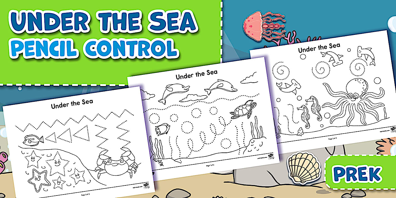 Prekindergarten Under the Sea Pencil Control Worksheets