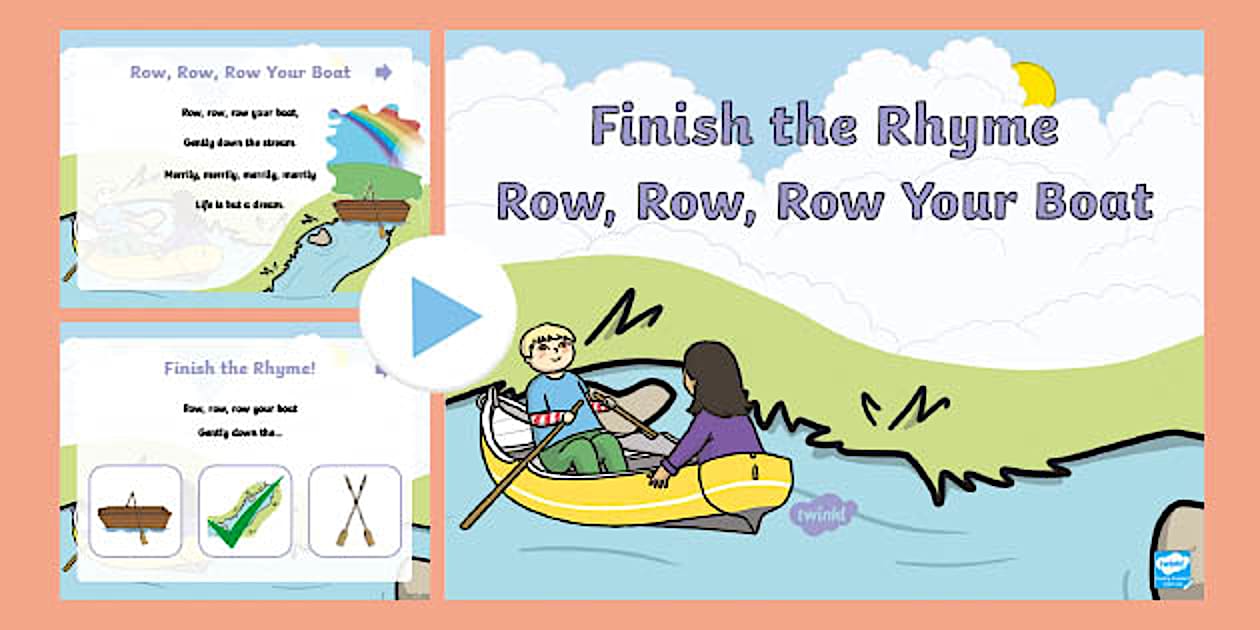 Finish the Rhyme: Row, Row, Row Your Boat PowerPoint