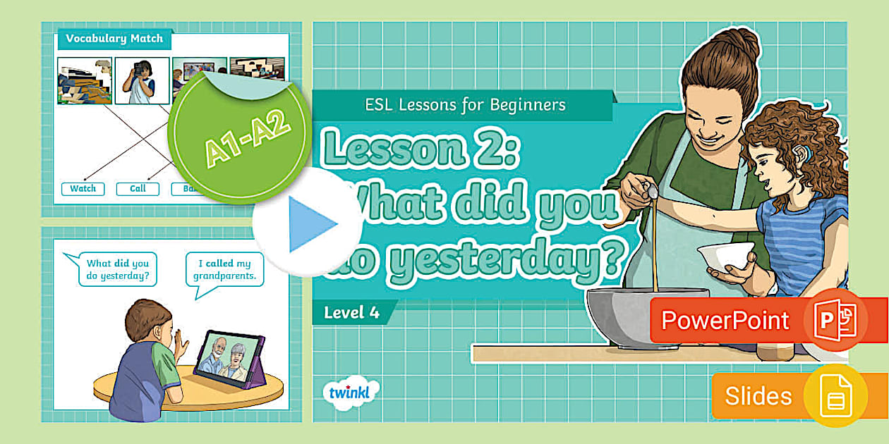 ESL Curriculum Level 4, Lesson 2 (Teacher-Made) - Twinkl