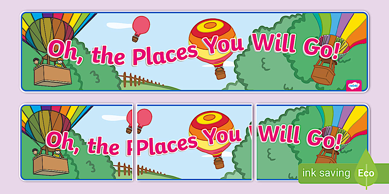 Oh, the Places You Will Go! Display Banner (teacher made)