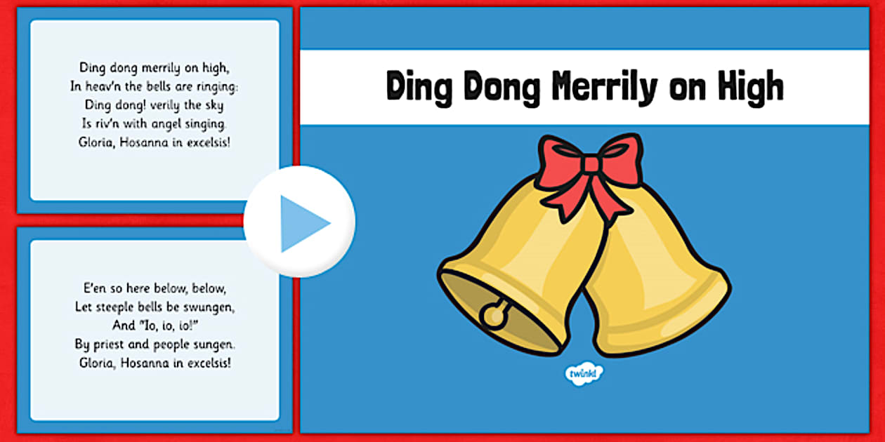 Ding Dong Merrily On High Lyrics PowerPoint | Twinkl Carols