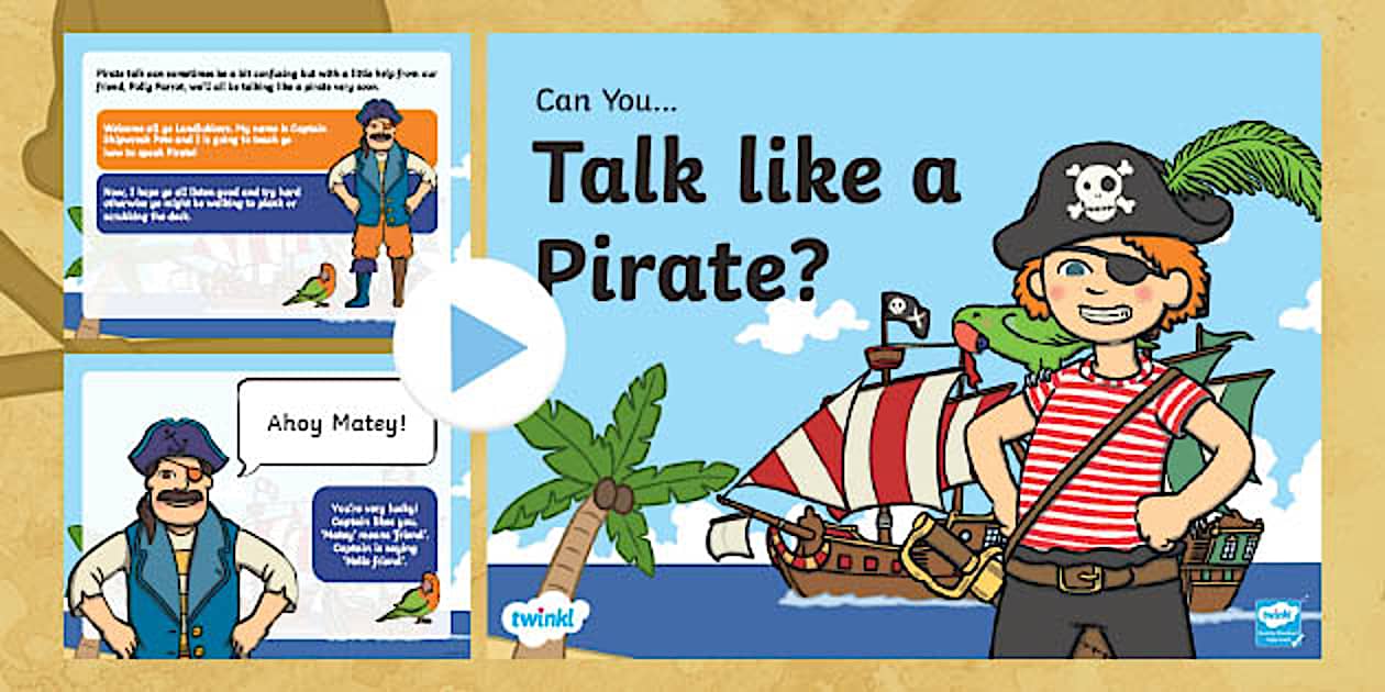 Talk like a Pirate PowerPoint (teacher made) - Twinkl