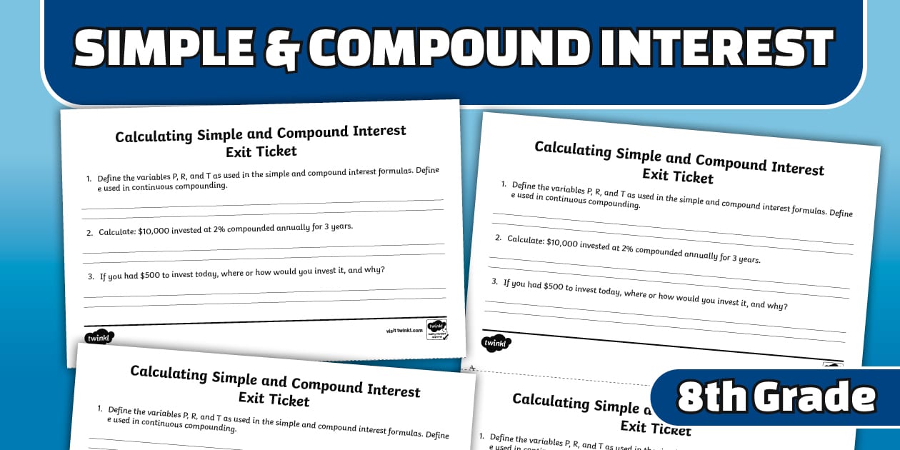 Eighth Gr Calculating Simple & Compound Interest Exit Ticket