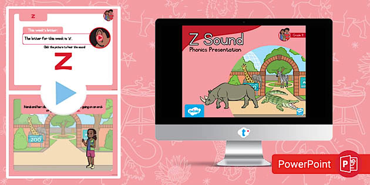 Grade R Phonics: z PowerPoint Presentation - Twinkl