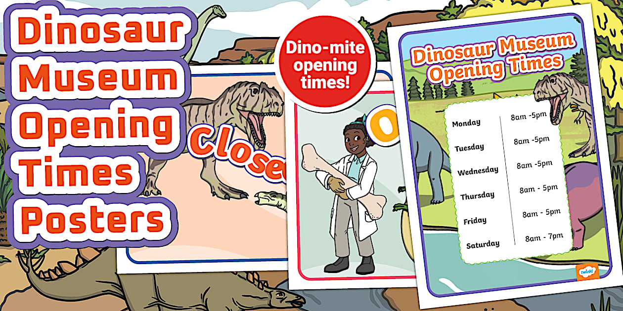 Dinosaur Museum Opening Times Posters