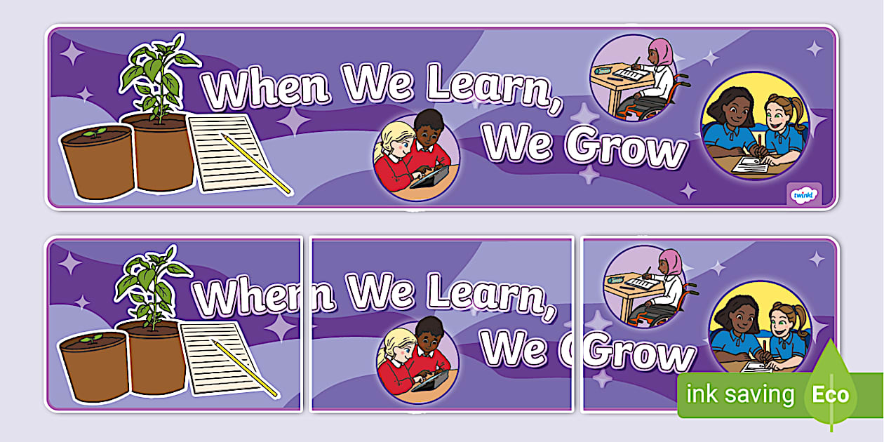 When We Learn, We Grow Display Banner (teacher made)
