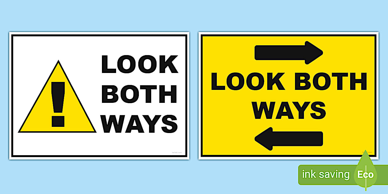 Look Both Ways Road Sign Posters | Signage | Twinkl - Twinkl