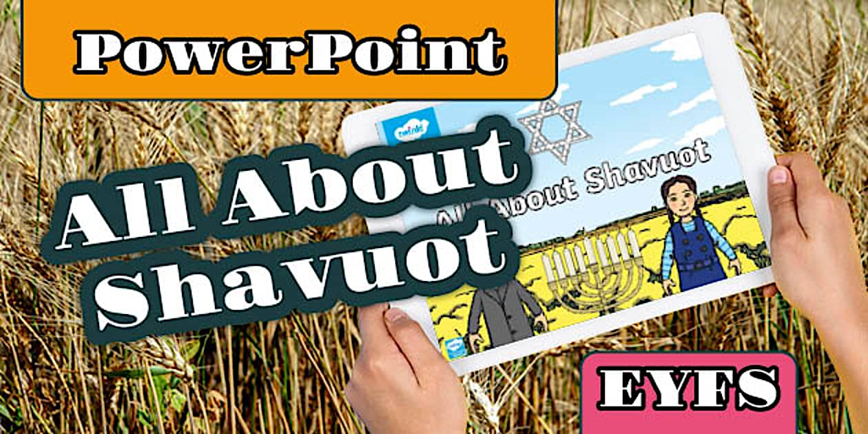 EYFS All About Shavuot PowerPoint