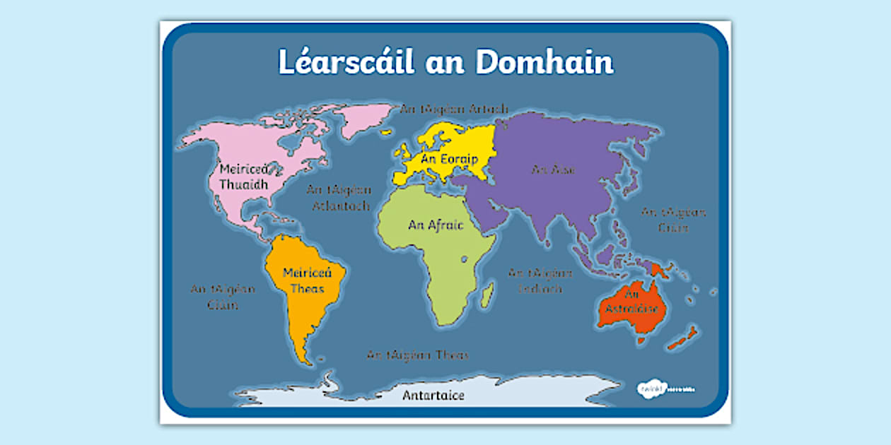 Léarscáil an domhain | Tíreolaíocht | Rang 3 agus 4 | Twinkl