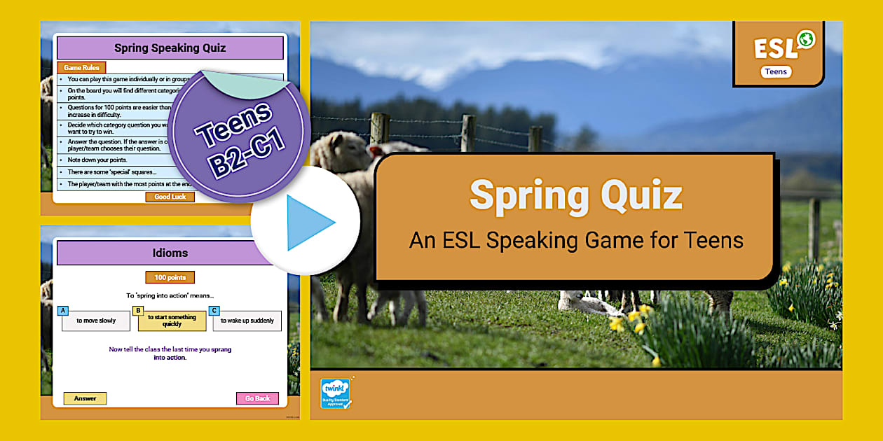 ESL Spring Speaking Quiz [Teens, B2-C1] (Teacher-Made)