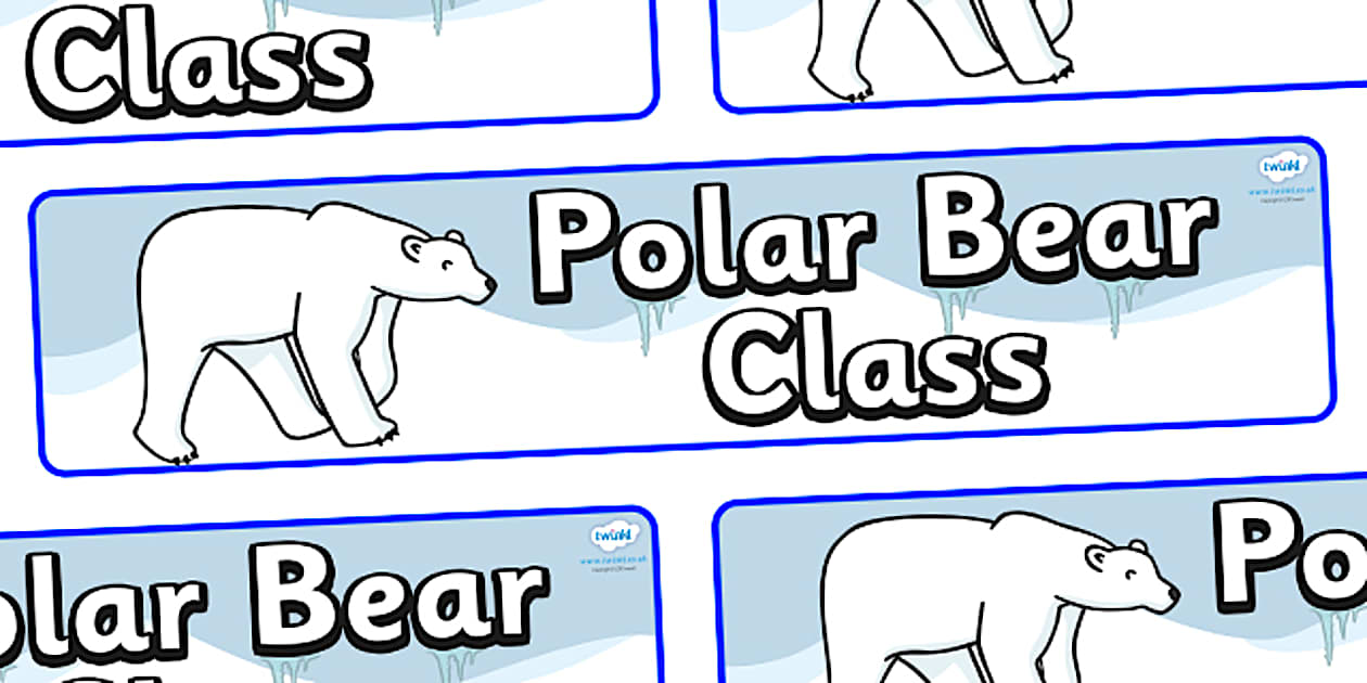 Polar Bear Themed Classroom Display Banner - Twinkl